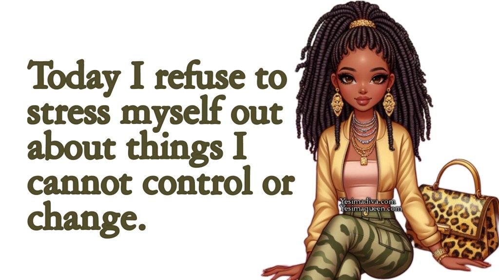 Blessed, not stressed. God got me! – Yes I'm a Diva