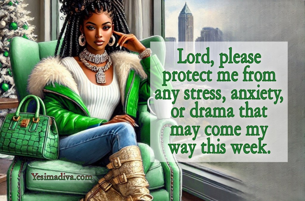 Monday Blessings!💚 – Yes I'm a Diva
