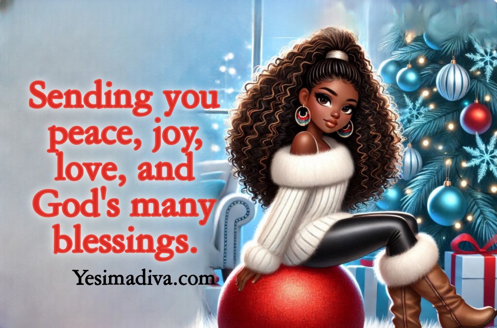 Christmas Blessings! – Yes I'm a Diva