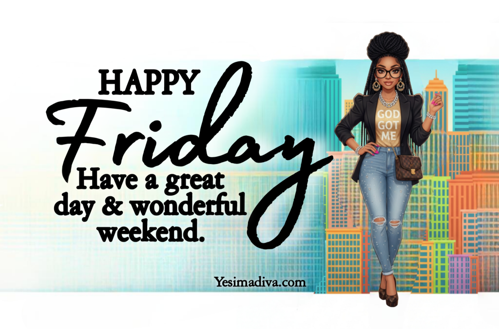 Friday Blessings – Yes I'm a Diva